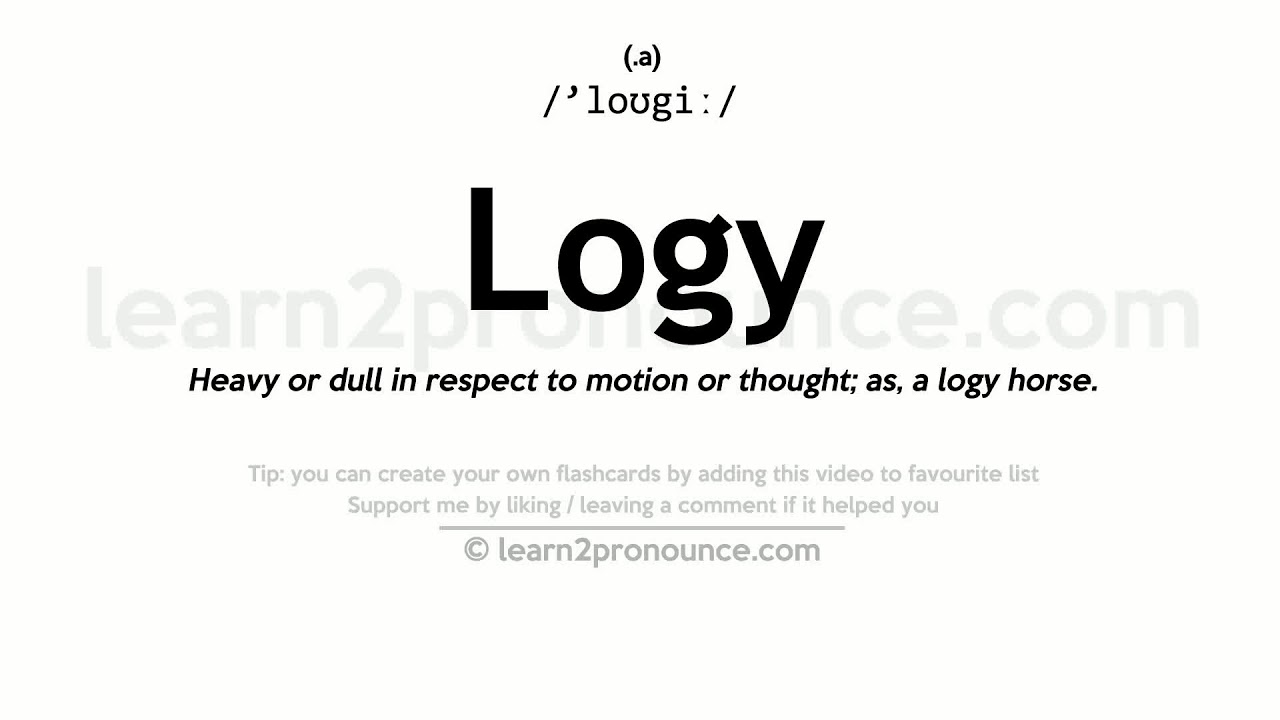 Pronunciation Of Logy Definition Of Logy YouTube pronunciation-of-logy-definition-of-logy-youtube