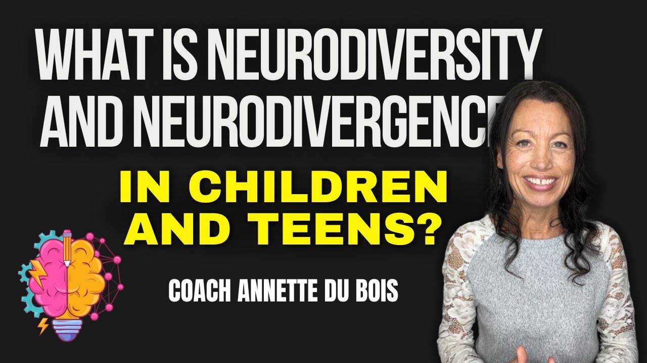 What is Neurodiversity and Neurodivergence in children and teens? - YouTube
