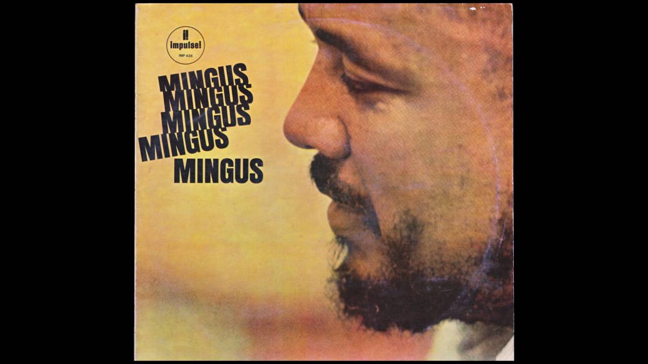 I X Love — Charles Mingus - Mingus Mingus Mingus Mingus Mingus (1963 ...