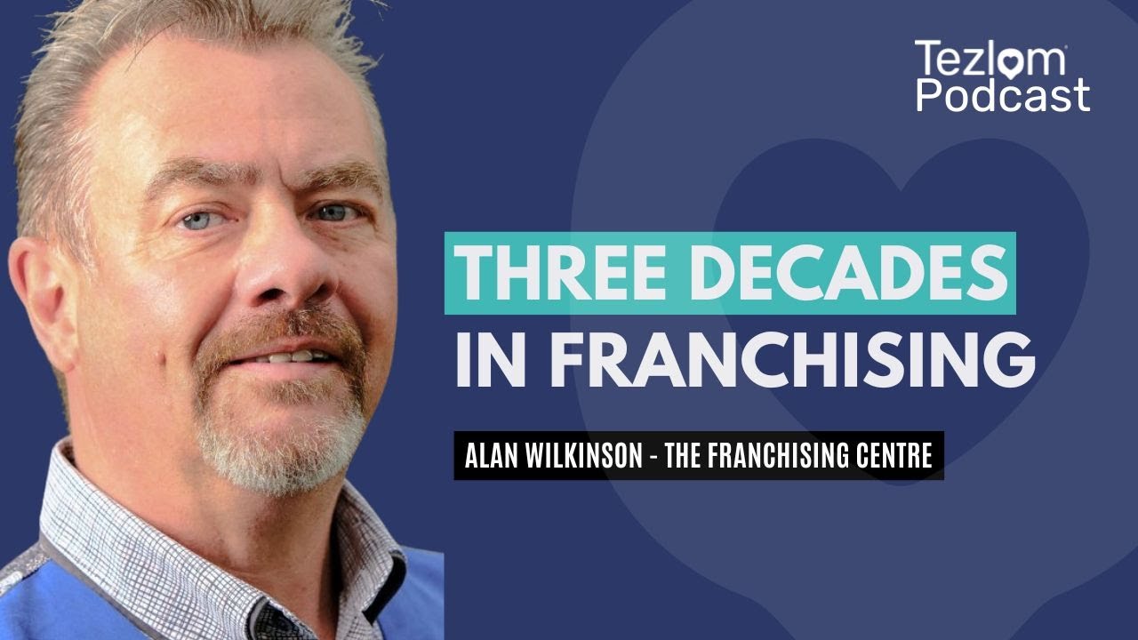 Alan Wilkinson - Nearly 3 Decades In Franchising with 160 Brands ...