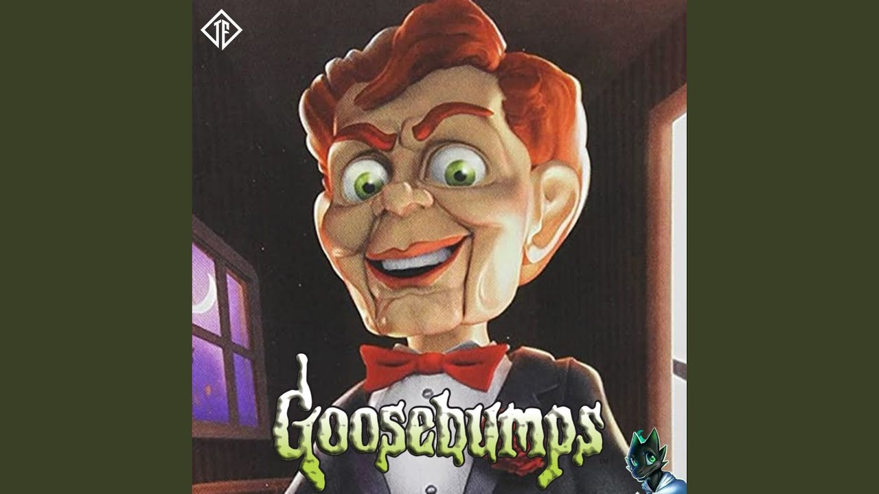 GOOSEBUMPS - YouTube