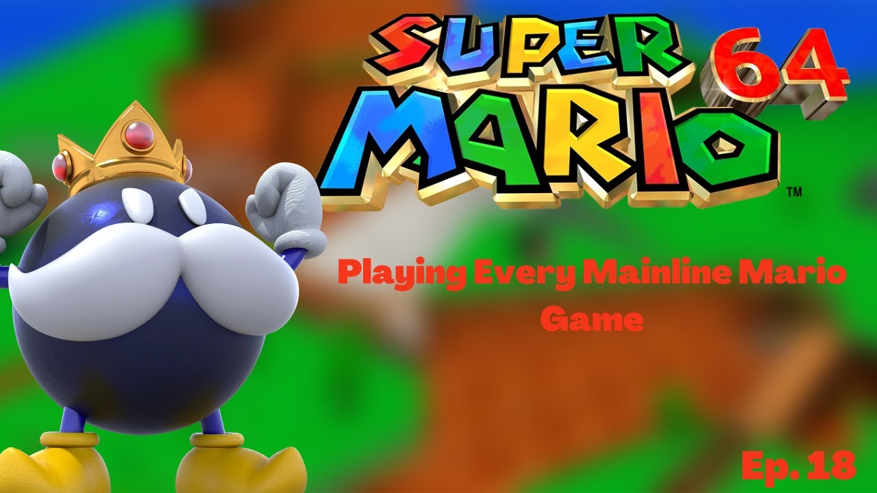 🔴LIVE: PLAYING EVERY MAINLINE MARIO GAME ︱Ep.18︱SUPER MARIO 64 - YouTube