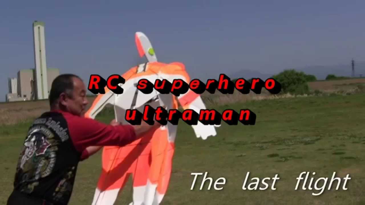 RC super hero fullscale 2015 last flight - YouTube