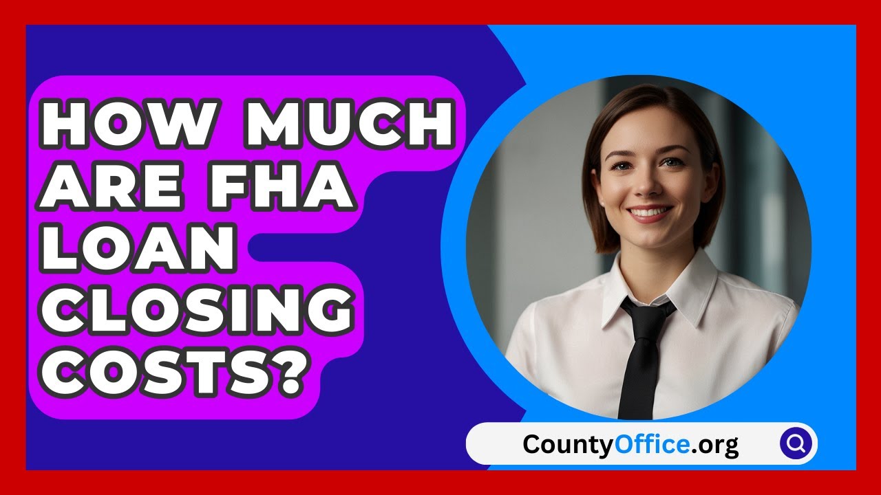 How Much Are FHA Loan Closing Costs? - CountyOffice.org - YouTube