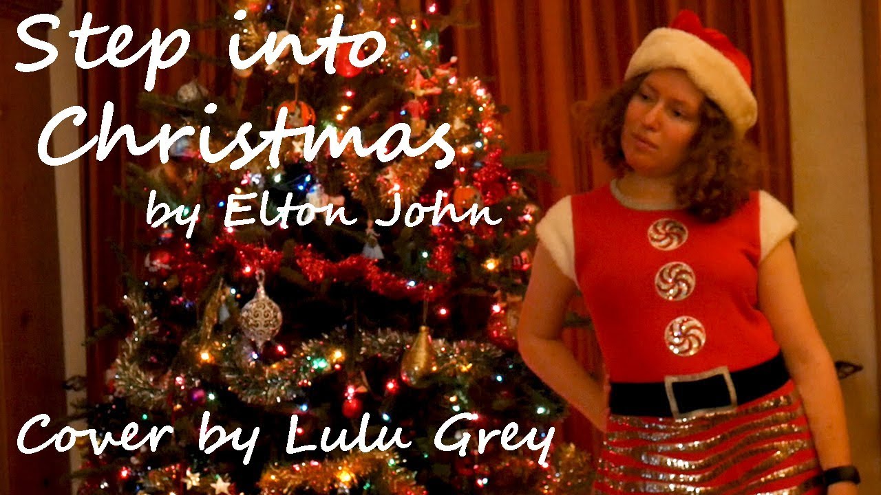 Step into Christmas - Elton John cover (MERRY CHRISTMAS!!!) - YouTube