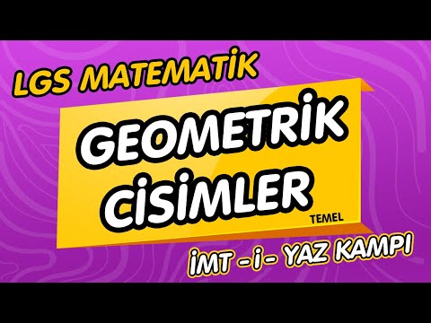 GEOMETRİK CİSİMLER (Temel) | LGS Matematik