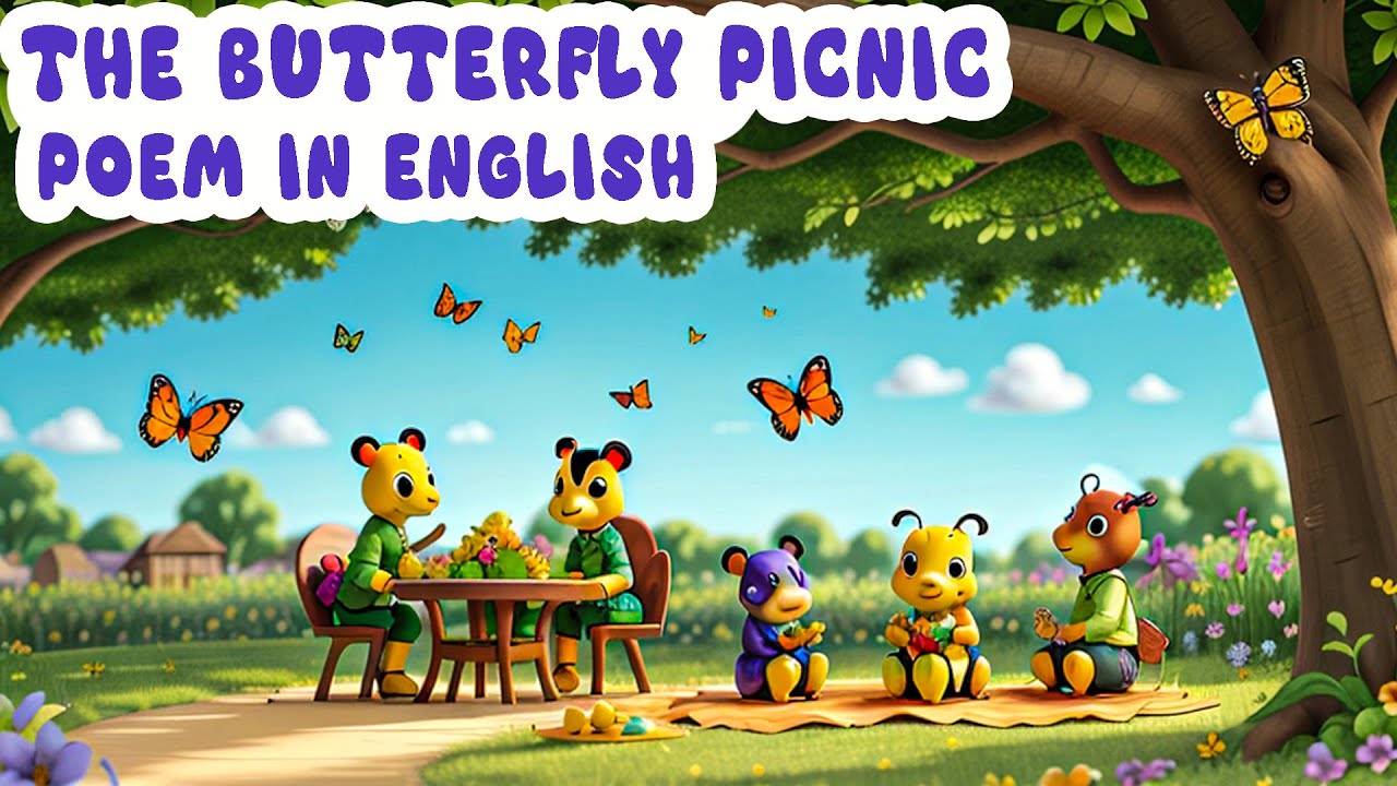 The Butterfly Picnic Poem in English | Happy Tune Time & Kids Song ...