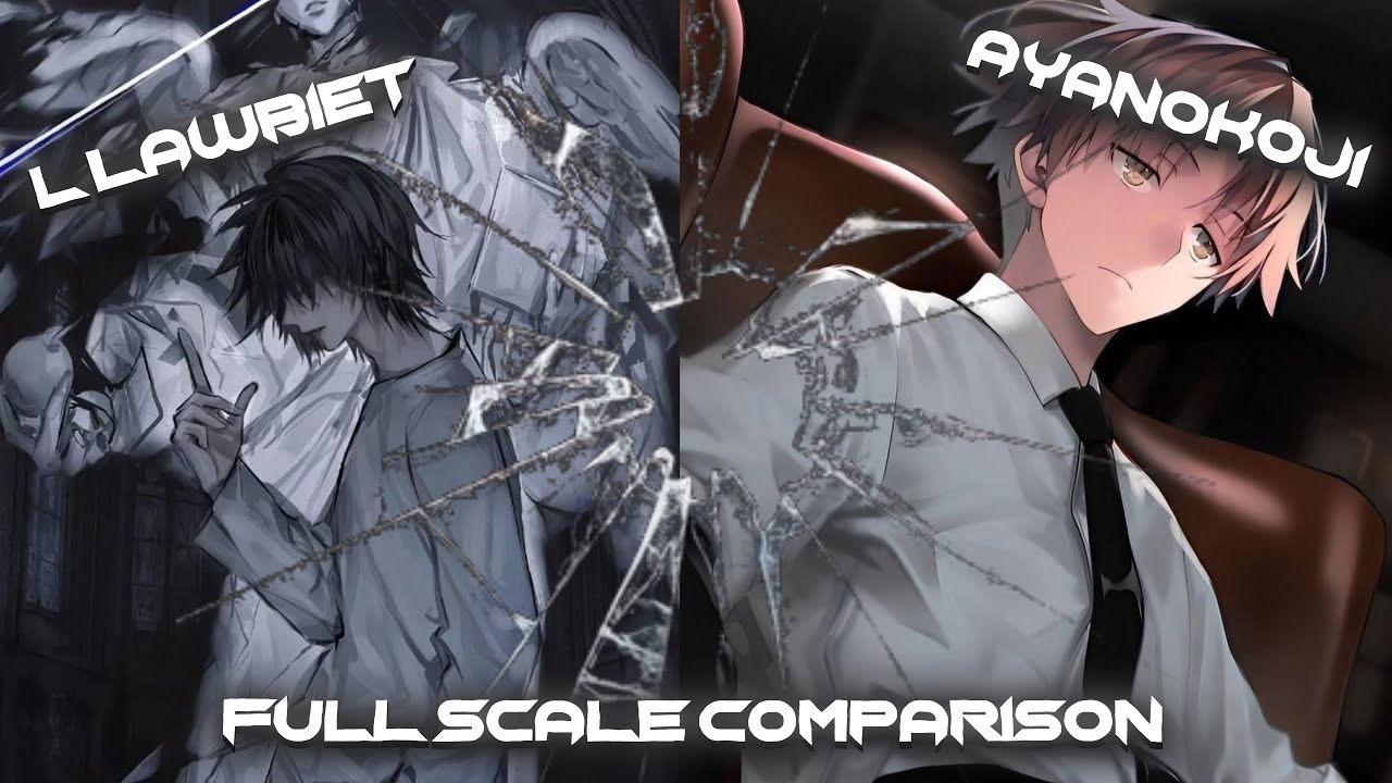 L vs ayanokoji|full scale comparison|classroom of the elite vs death ...