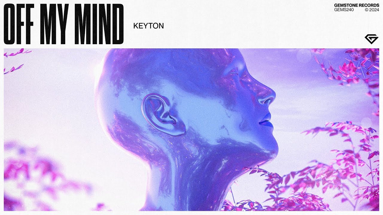 KEYTON - Off My Mind - YouTube