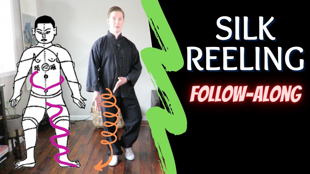 (12) Silk Reeling 6.3: Single Leg Reeling Follow-Along | Tai Chi Basics ...