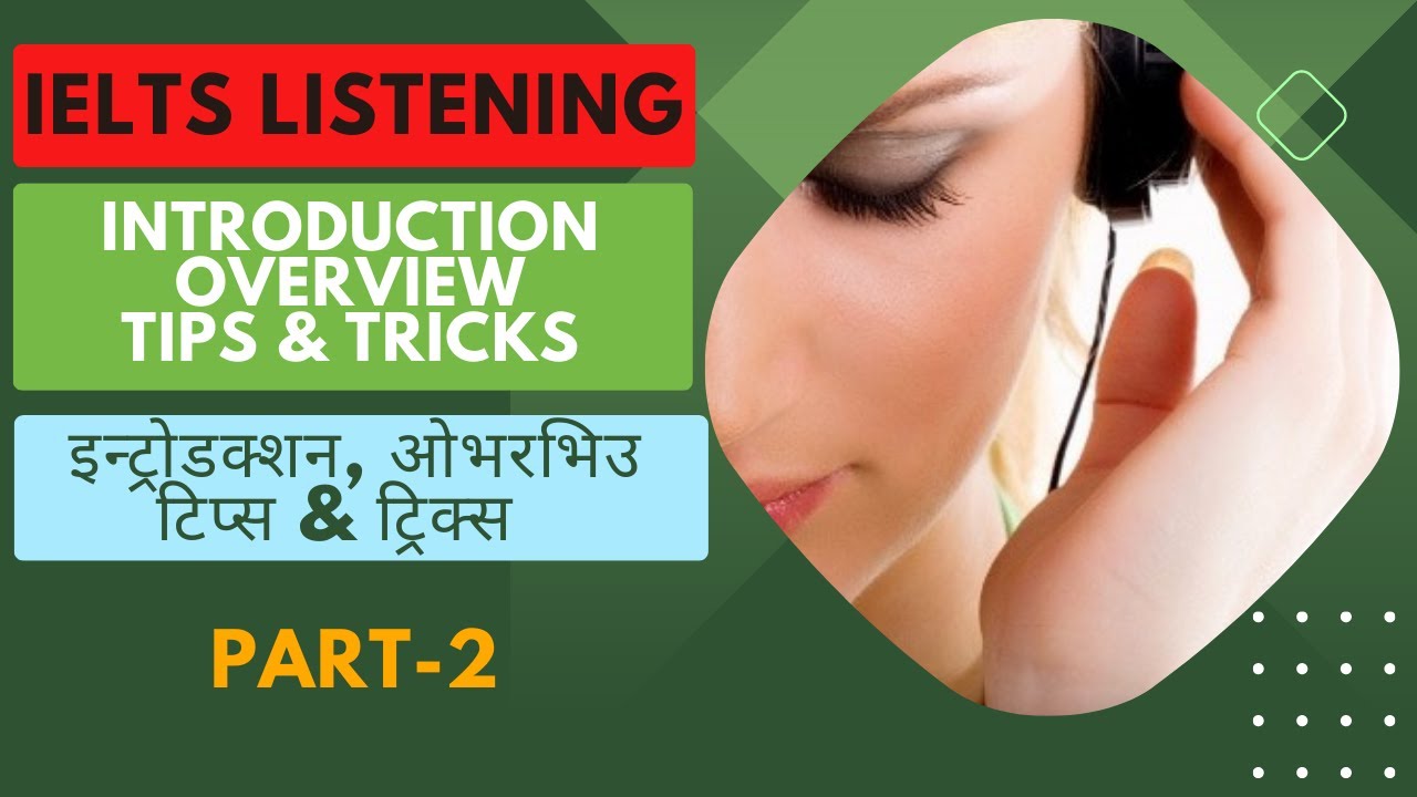 IELTS Listening | Introduction, Overview, Tips & Tricks | Part-2 - YouTube