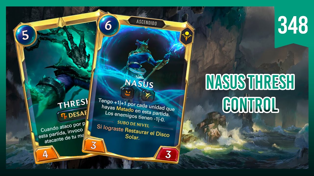 Legends of Runeterra #348 NASUS THRESH CONTROL - YouTube
