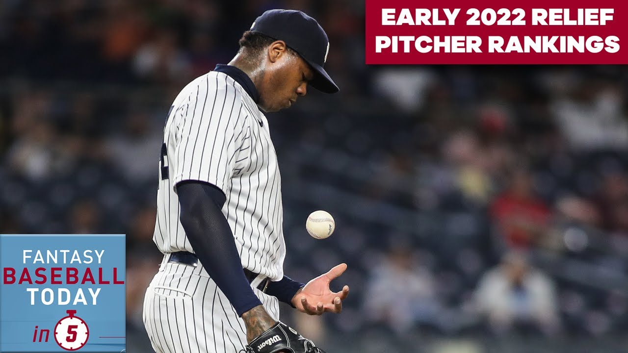 EARLY 2022 RELIEF PITCHER RANKINGS: CONCERNED ABOUT AROLDIS CHAPMAN ...