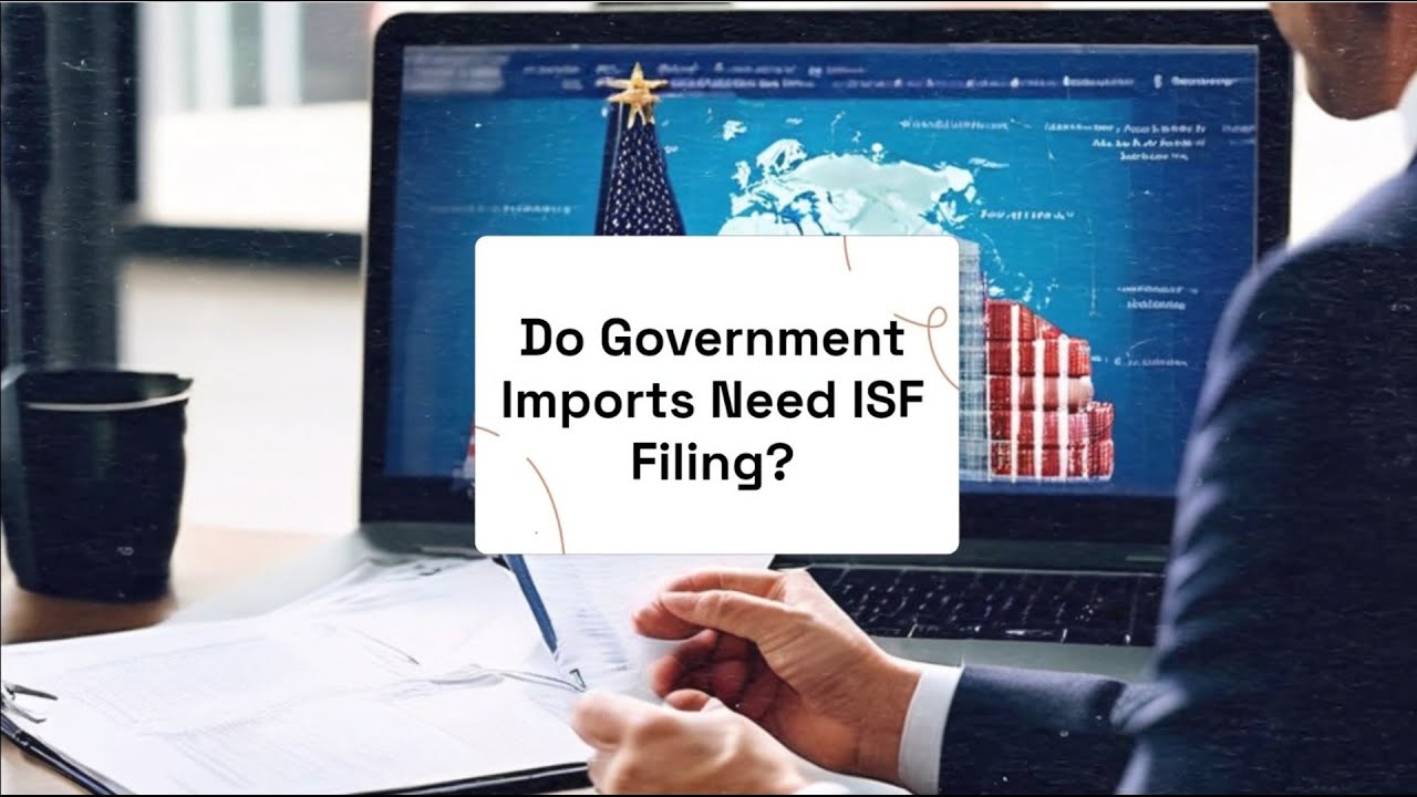 Do Government Imports Need ISF Filing? - YouTube