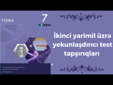 İkinci yarimil üzrə yekunlaşdırıcı test tapşırıqları A variantı 7-ci sinif fizika dim testi