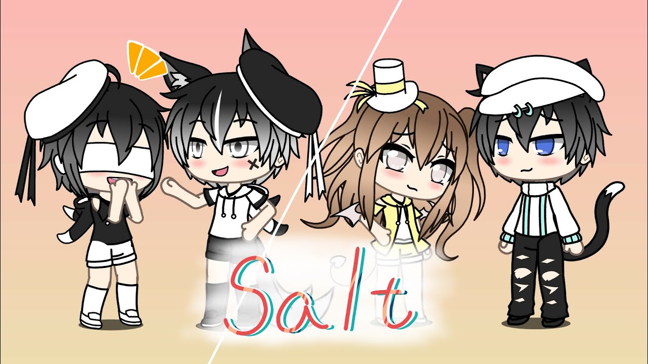 [ Gacha life]Salt（中文字幕） - YouTube