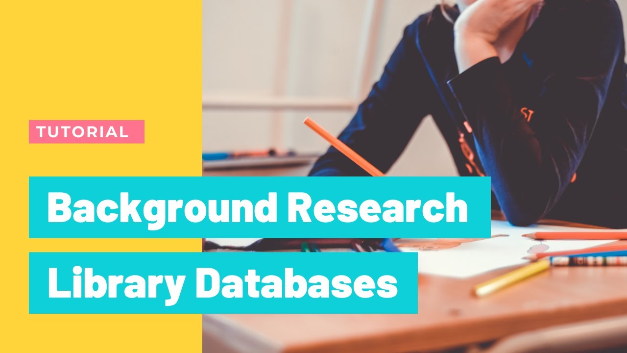 Background Research Library Database Tutorial - YouTube
