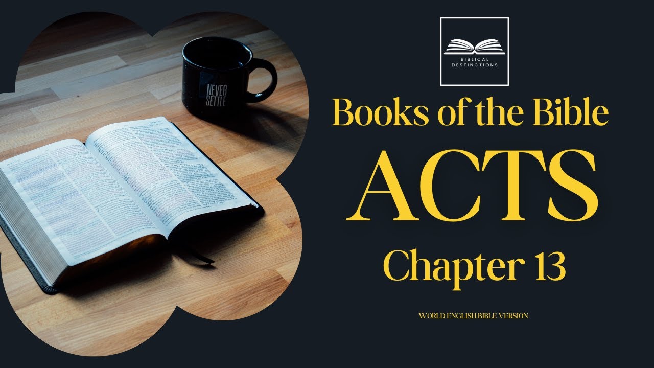 #Acts Chapter 13 - Paul's First Missionary Journey Begins | World ...