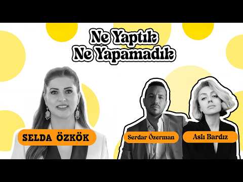 Mardin’den Gelen Güzellik Sırları | Selda Özkök Tahincioğlu |  Ne Yaptık Ne Yapamadık Podcast