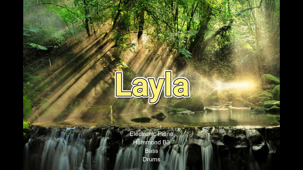Layla - YouTube
