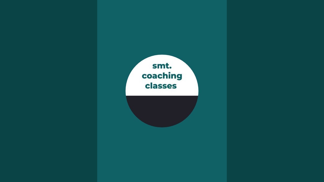 smt. coaching classes is live - YouTube