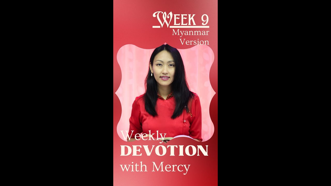 Week 9| Weekly Devotion With Mercy - YouTube