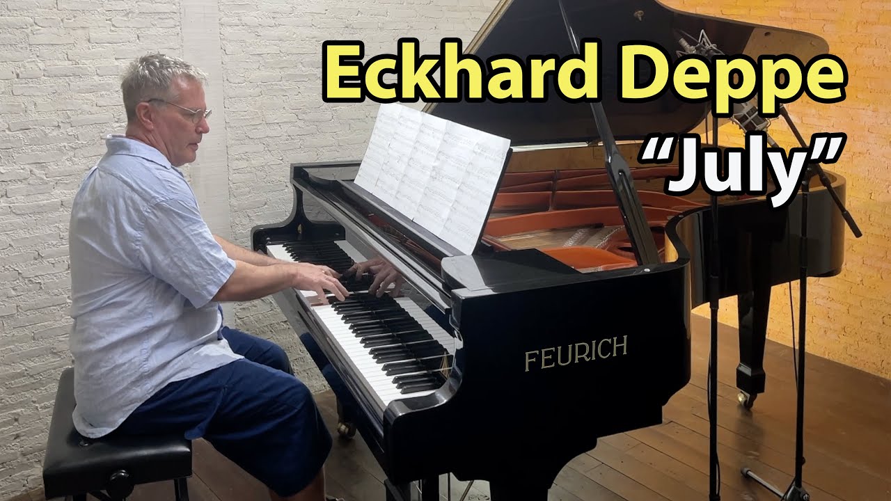 "July" by Eckhard Deppe - Paul Barton, FEURICH 218 piano - YouTube
