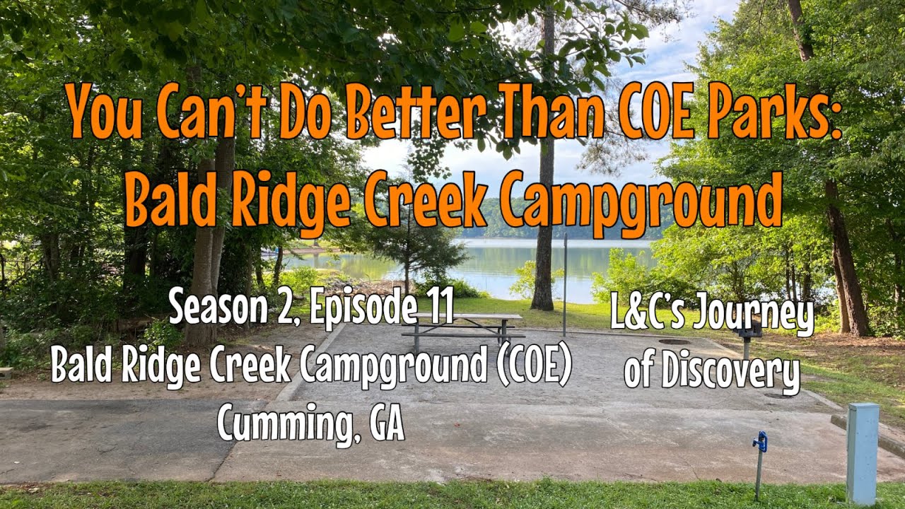 Early Summer RV Journey: Bald Ridge Creek Campground (COE) - YouTube