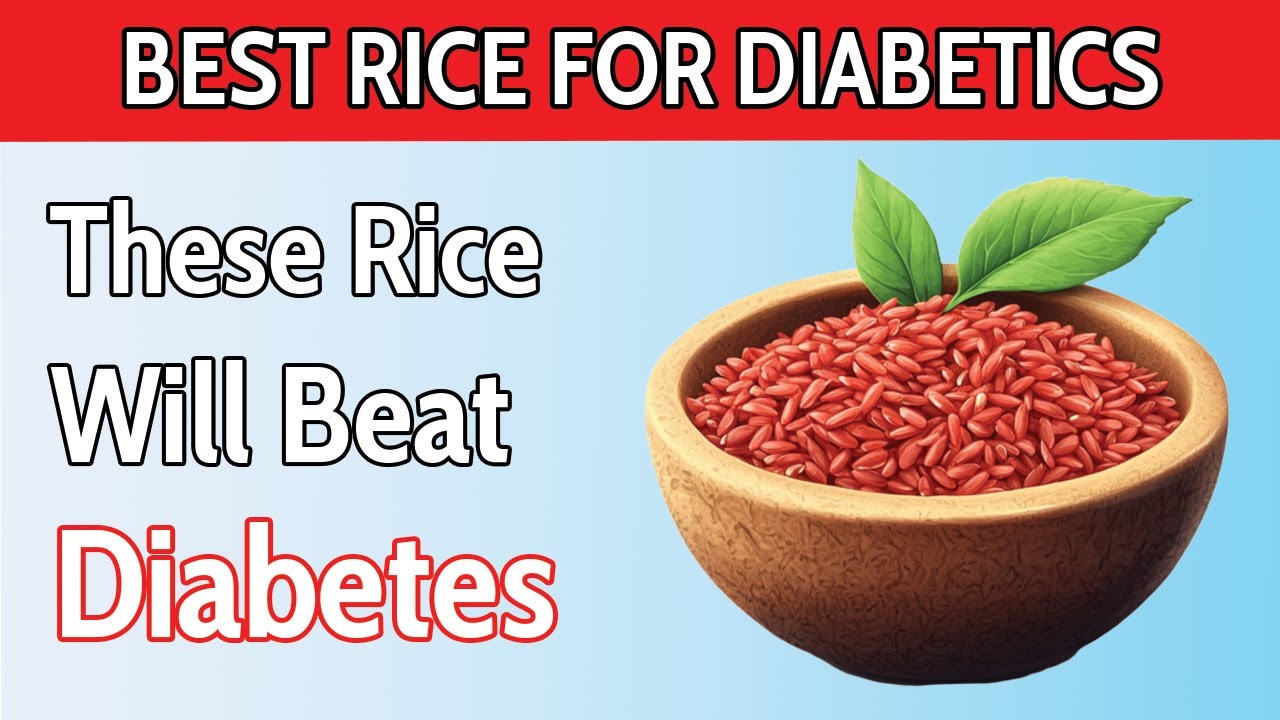 Top 7 Healthiest Rice Options For Diabetics( Lower Blood Sugar ) - YouTube