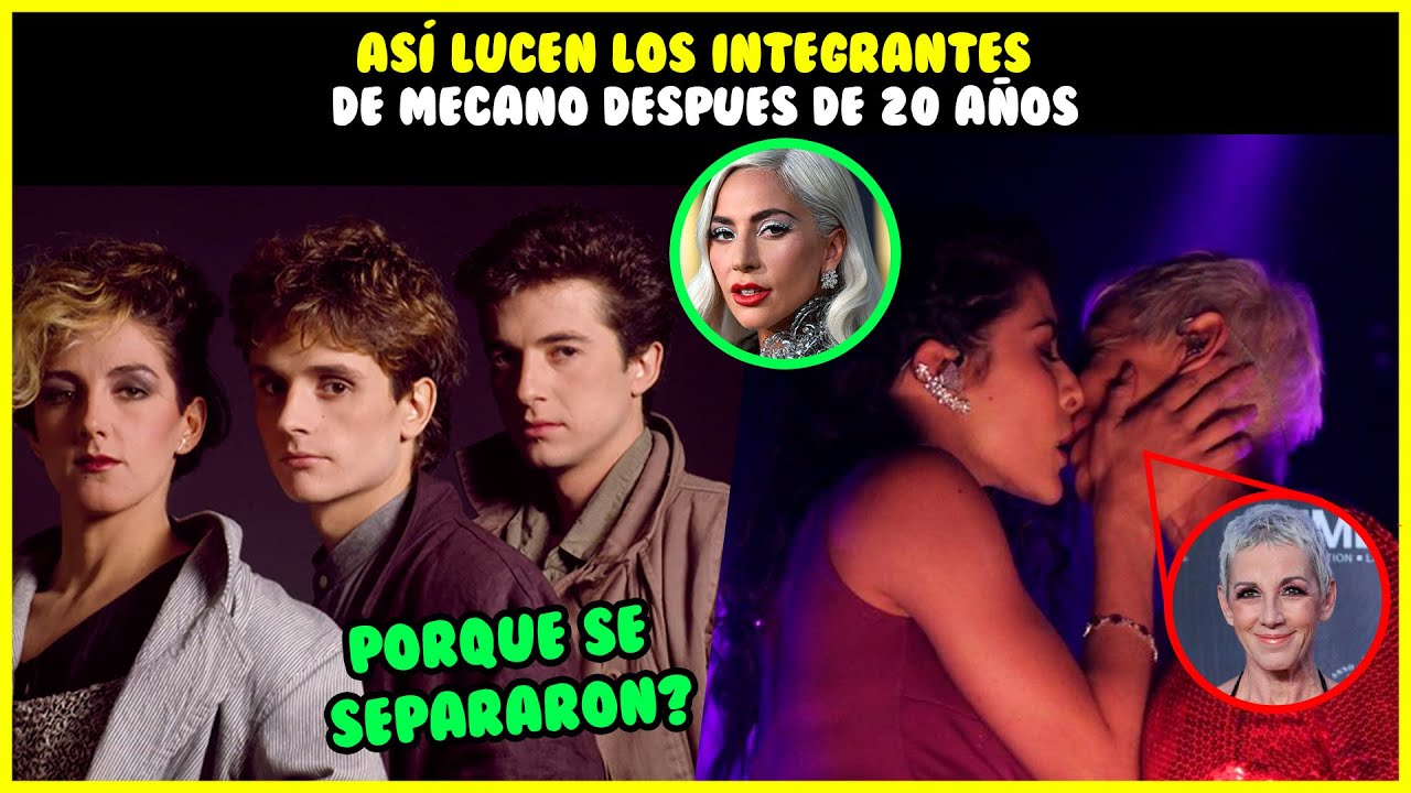 Así lucen los integrantes de Mecano después de 20 años. - YouTube