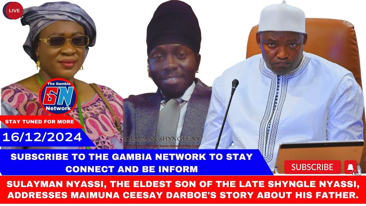 Sulayman Nyassi, the son of late Shyngle Nyassi, addresses Maimuna ...