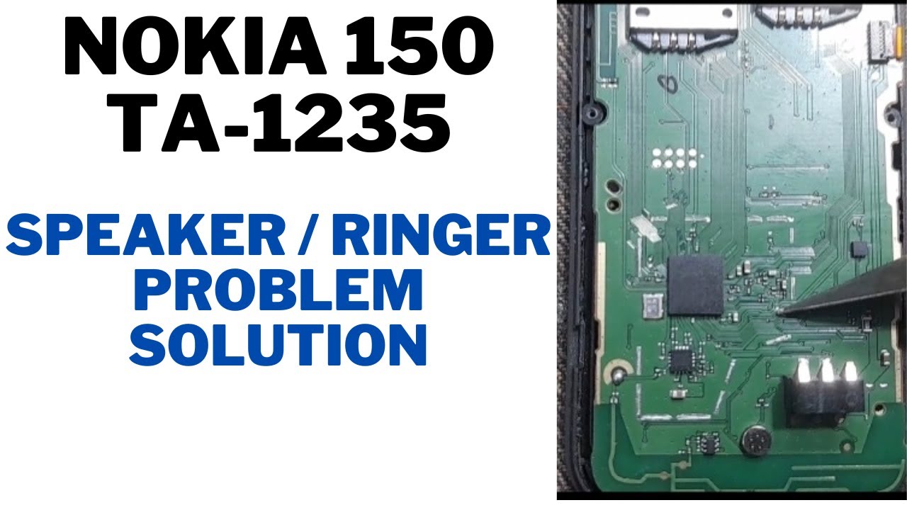 Nokia 150 TA-1235 Speaker Ringer Problem 1000 % Full OK Video - YouTube