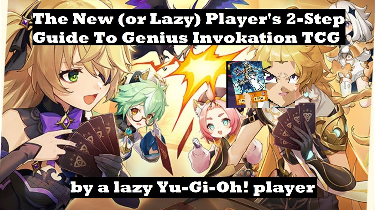 The New (or Lazy) Player's 2-Step Guide to Genius Invokation TCG - YouTube