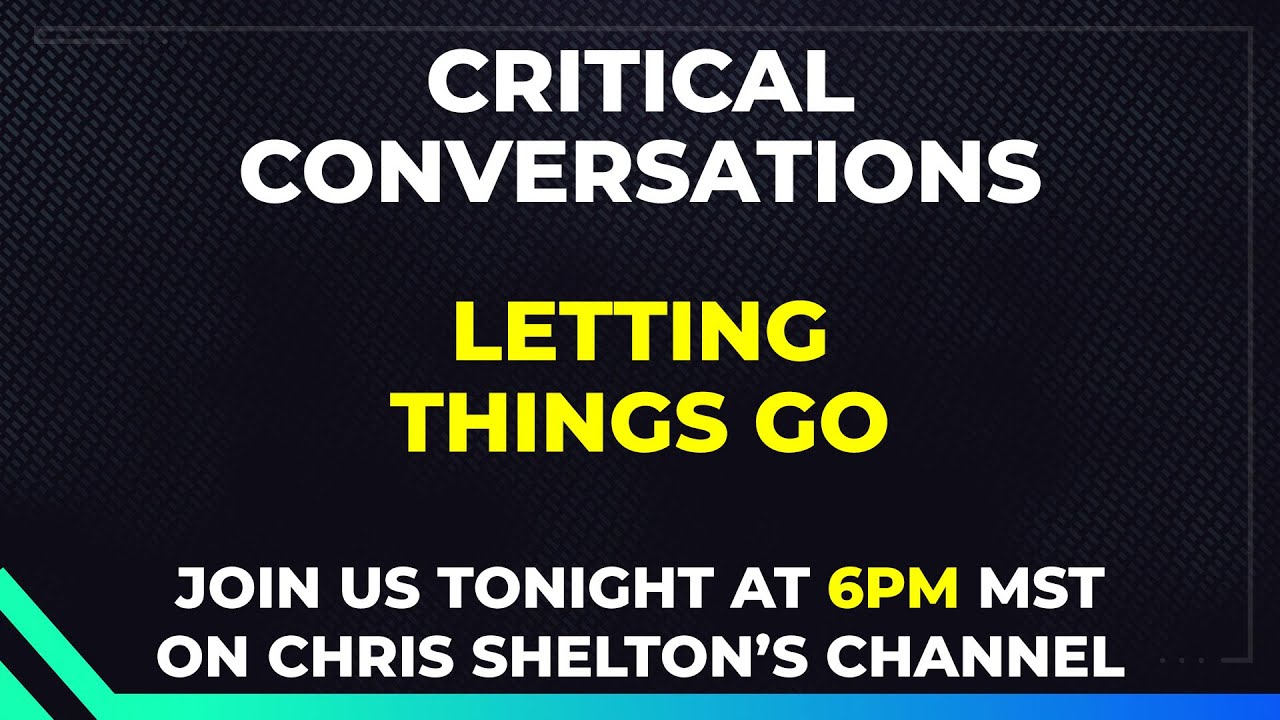 Critical Conversations 3.3.23 - Letting Things Go - YouTube