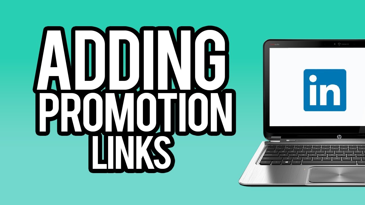 How To Add A Promotion Link on Linkedin (2023) - YouTube