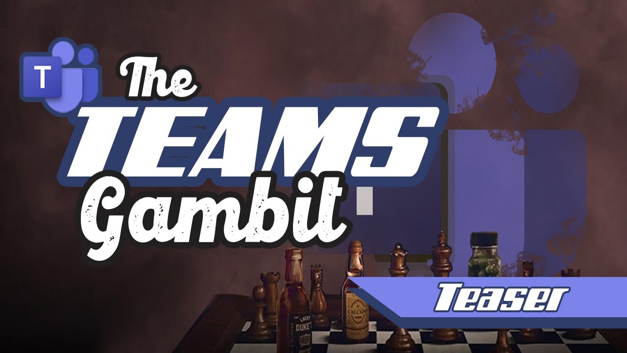 The Teams Gambit - Teaser - YouTube