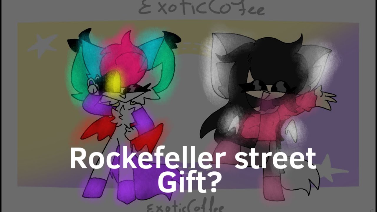 ROCKEFELLER STREET★ (Animation meme) Gift? - YouTube
