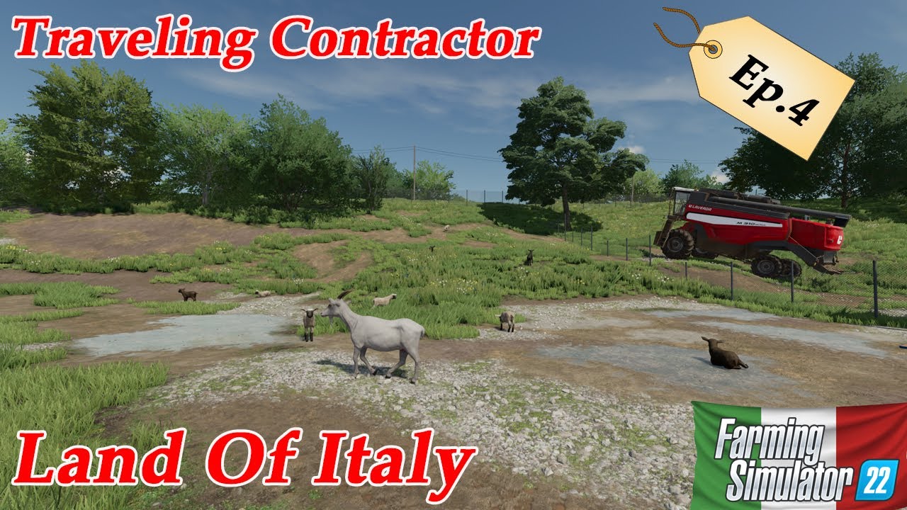 Traveling Contractor | Land Of Italy | Episode 4 | Farming Simulator 22 ...