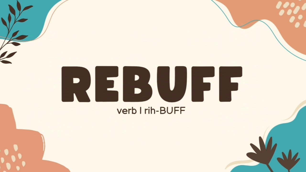 What Does "Rebuff" Mean? | Master This Bold Word! - YouTube