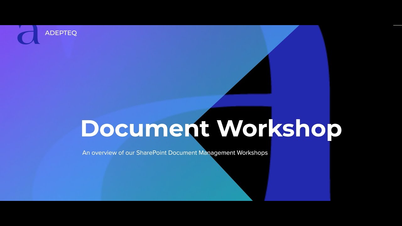Adepteq SharePoint Document Workshop - YouTube