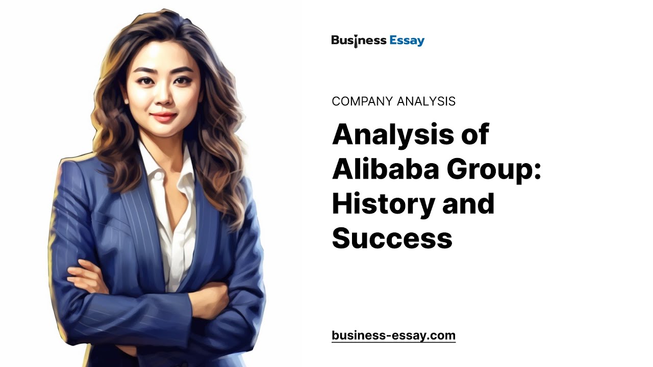 Analysis of Alibaba Group: History and Success - Essay Example - YouTube