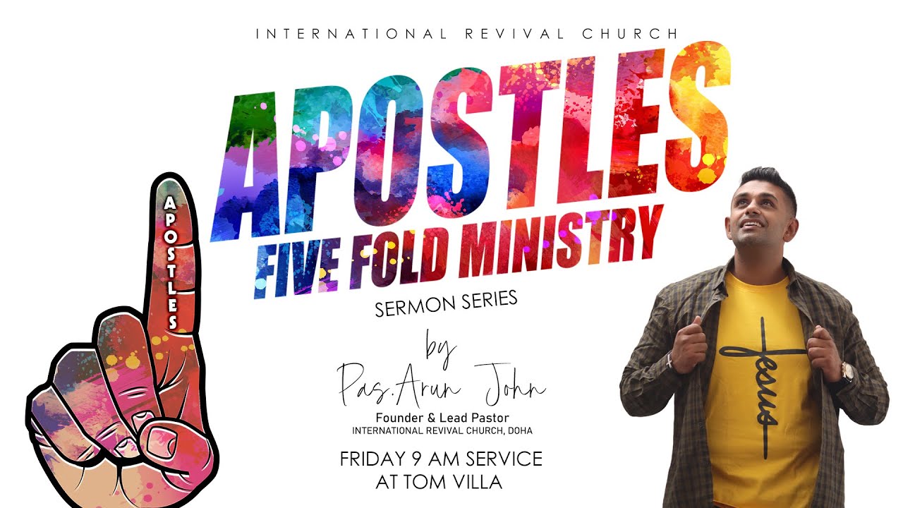 Five Fold Ministry - APOSTLES | FRIDAY SERVICE | Ps. Arun John | 22.09. ...