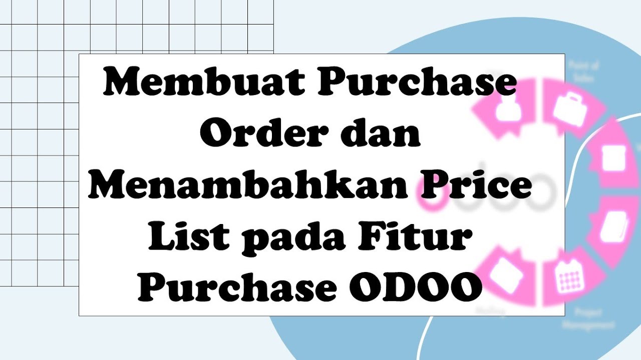 Odoo 16- Membuat Purchase Order dan Menambahkan Price List pada Odoo ...