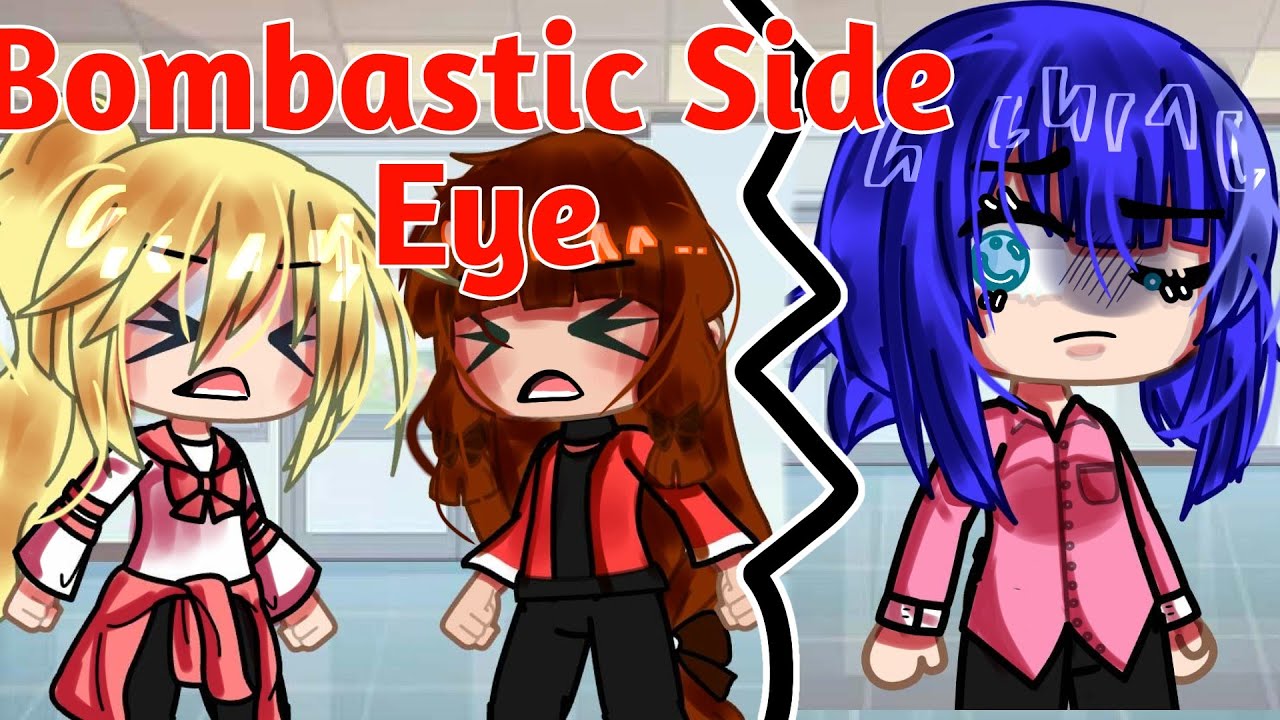 Bombastic Side Eye Meme | Miraculous Ladybug [MLB] | Gacha Plus - YouTube