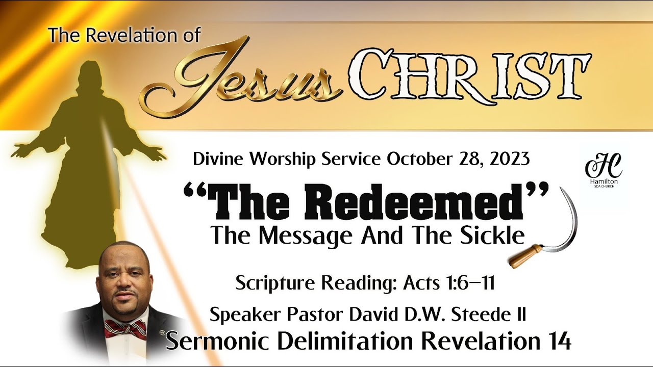 28/Oct/2023 - Hamilton Worship | Pastor David Steede II | 'The Redeemed ...