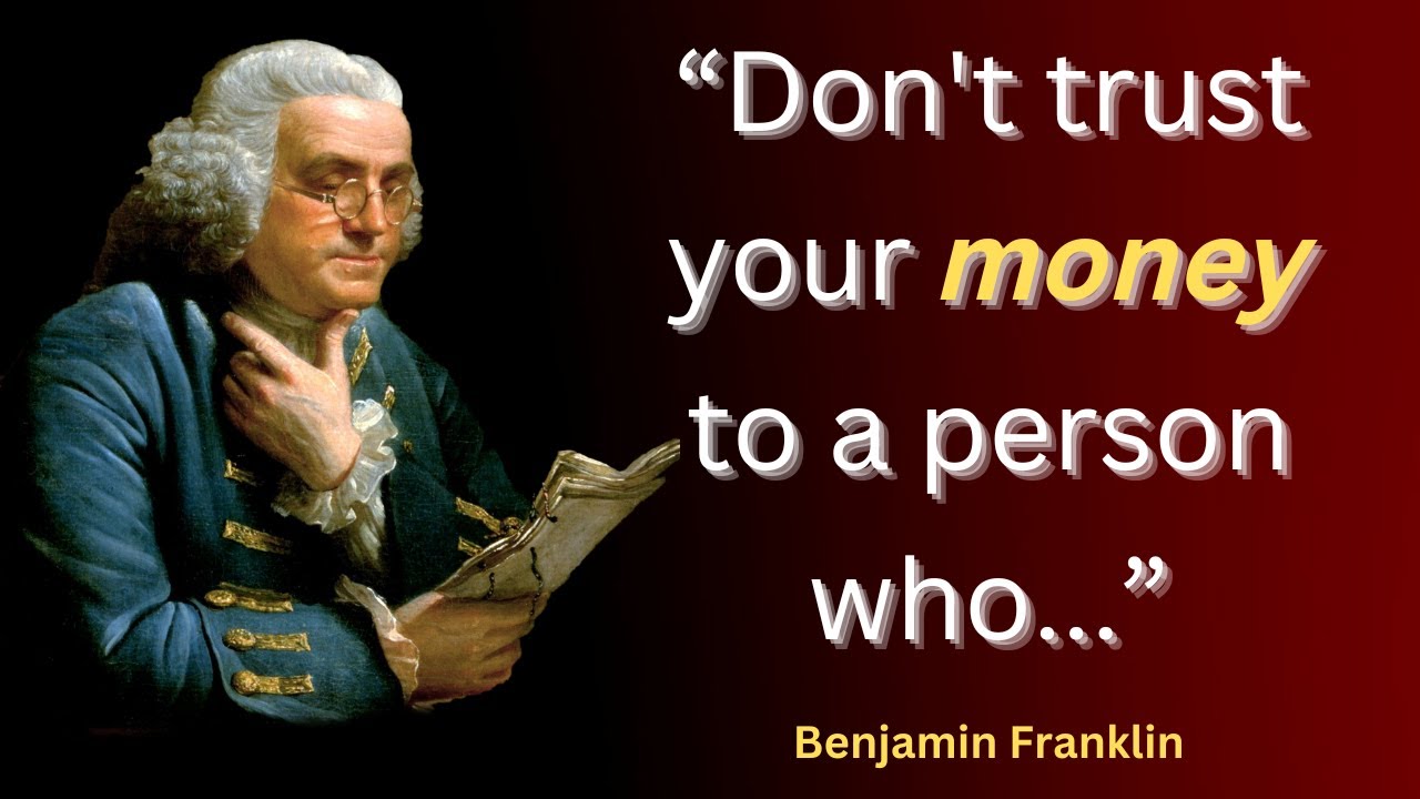 Benjamin Franklin's Quotes which are life changing. Sacred Quotes - YouTube