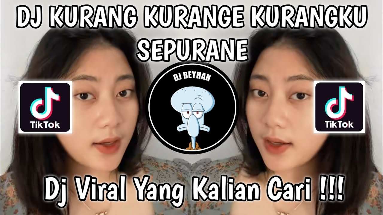 DJ KURANG KURANGE KURANGKU SEPURANE YEN ANANE NGENE | DJ CUNDAMANI BY ...