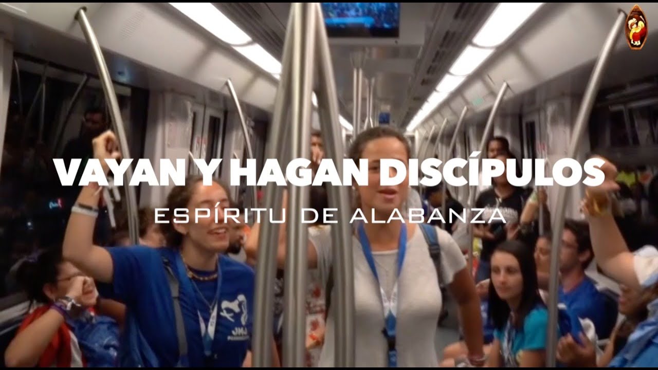 VAYAN Y HAGAN DISCÍPULOS I Espíritu de Alabanza - YouTube