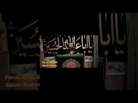 Perviz ismayilli  Salam Huseyn