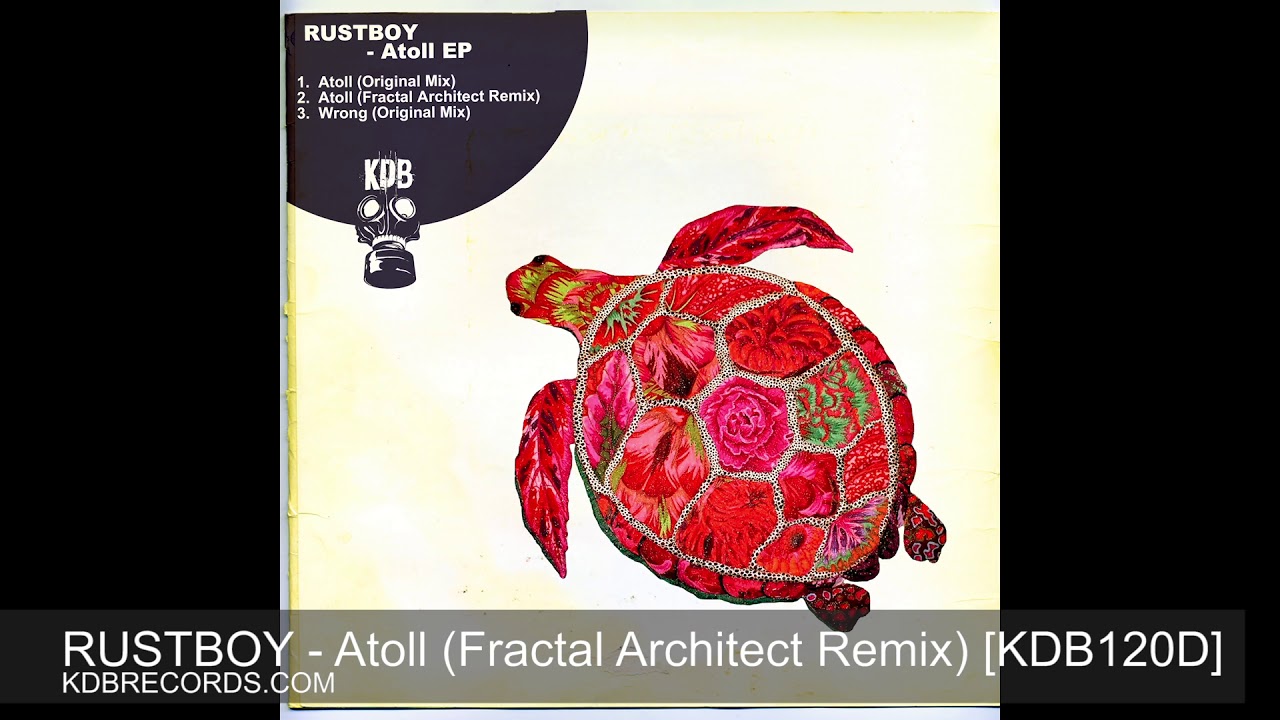 Rustboy - Atoll (Fractal Architect Remix) - YouTube